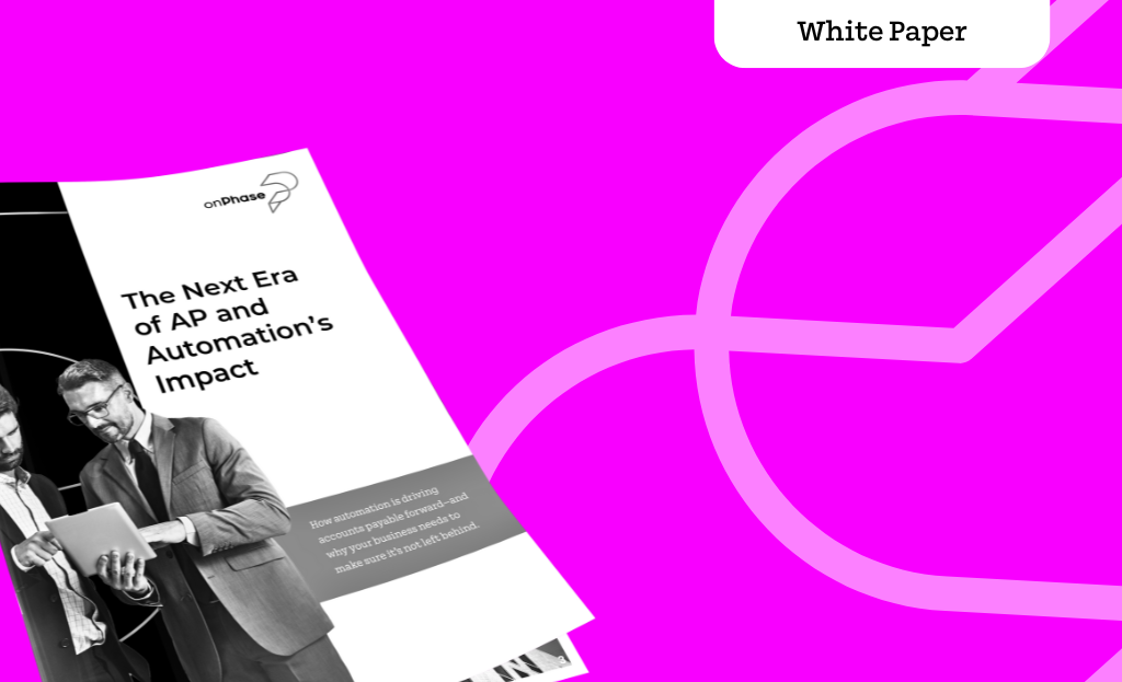 The Next Era of AP and Automation’s Impact | onPhase